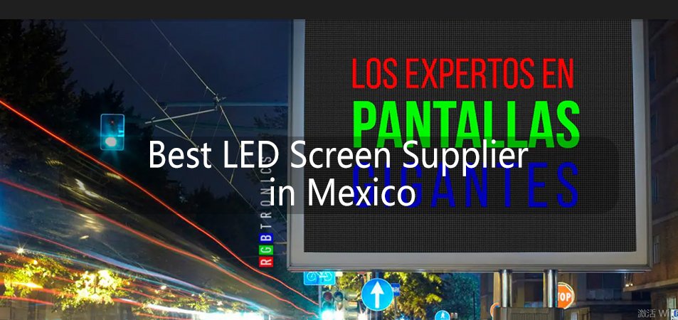 Bester LED-Bildschirmlieferant in Mexiko