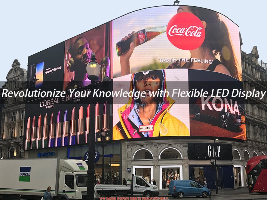 Rivoluziona la tua conoscenza con il display LED flessibile