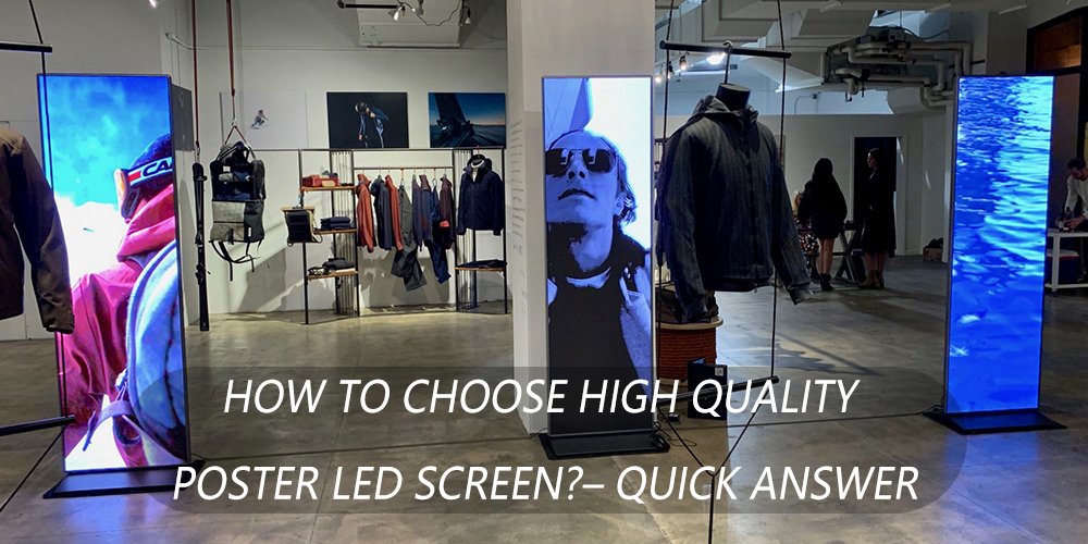 高品質の LED ポスター スクリーンの選び方 – クイック アンサー
